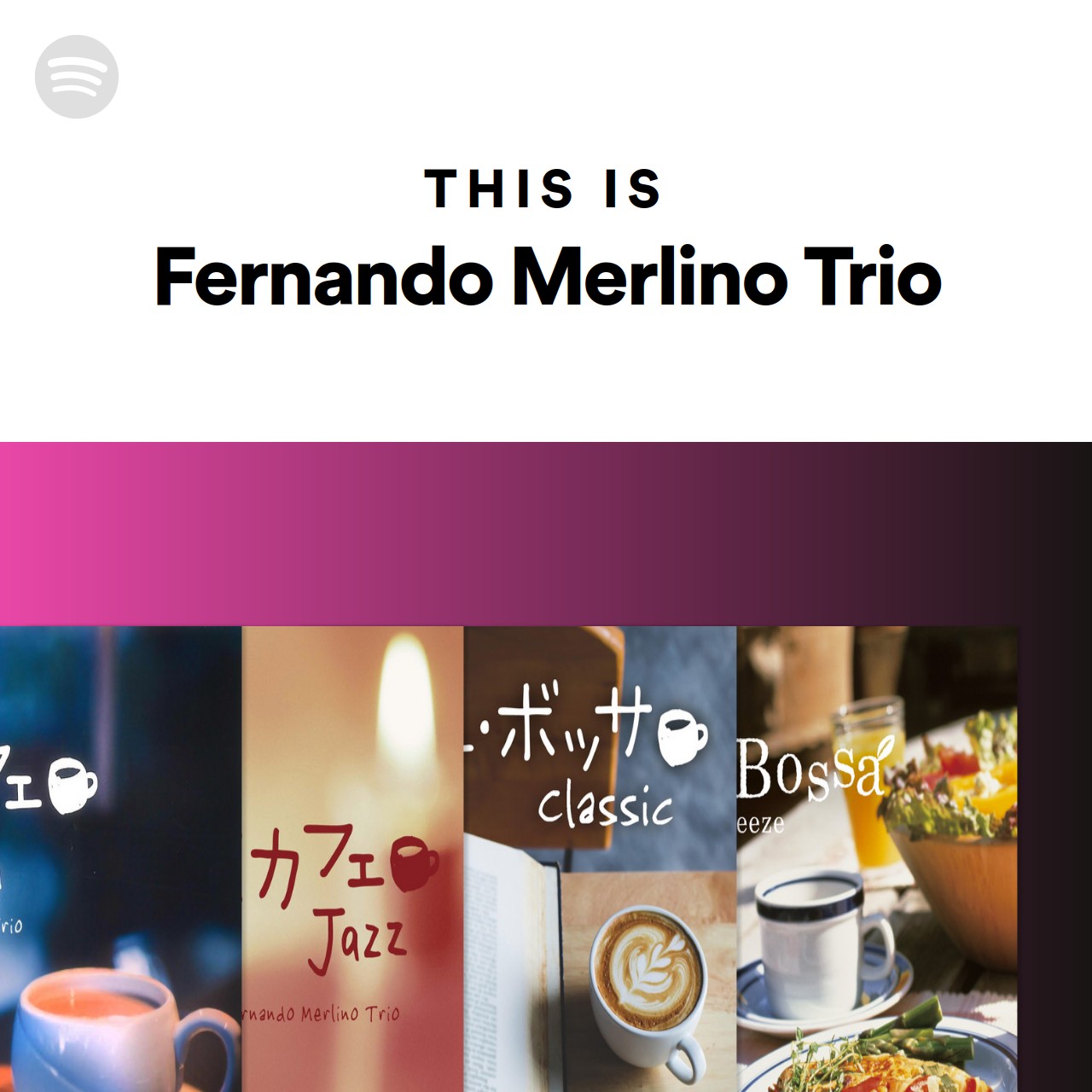 This Is Fernando Merlino Trio | Spotify Playlist