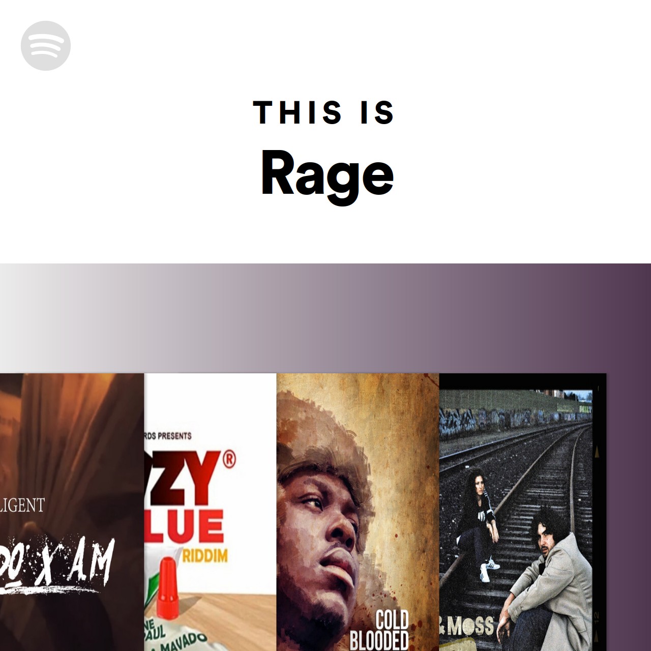This Is Rage | Spotify Playlist
