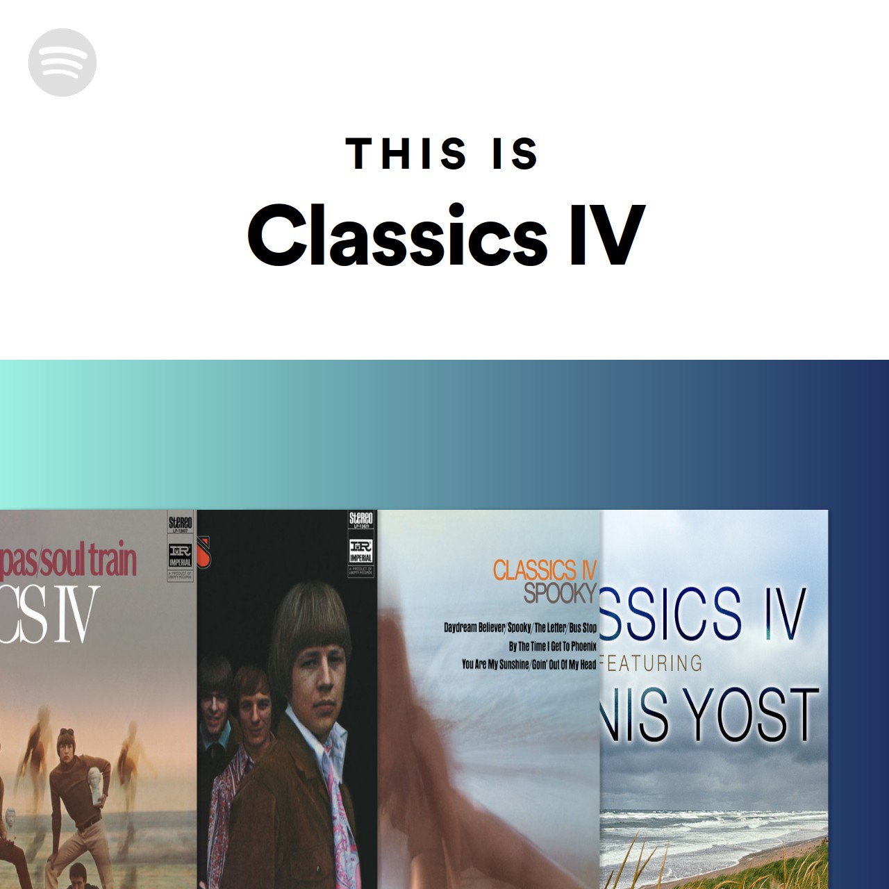 This Is Classics IV | Spotify Playlist