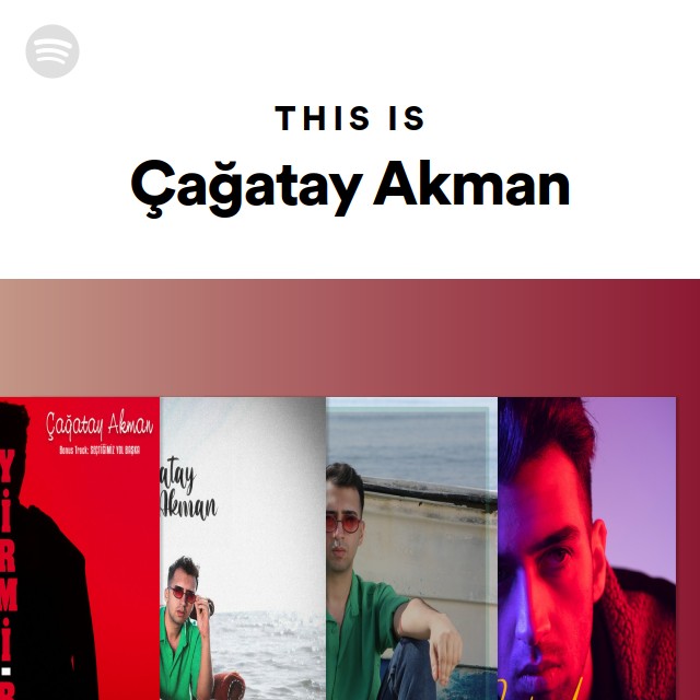 This Is Çağatay Akman - playlist by Spotify | Spotify
