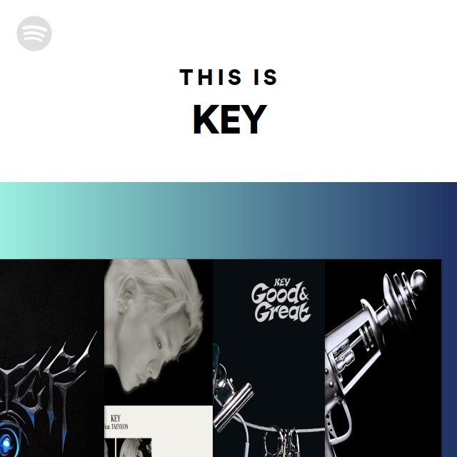This Is KEY - playlist by Spotify | Spotify
