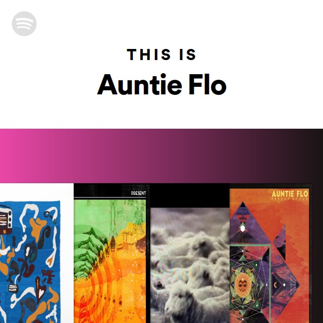 This Is Auntie Flo - playlist by Spotify | Spotify
