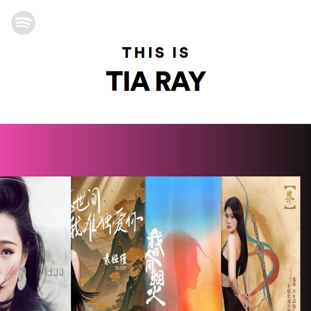 This Is TIA RAY - playlist by Spotify | Spotify