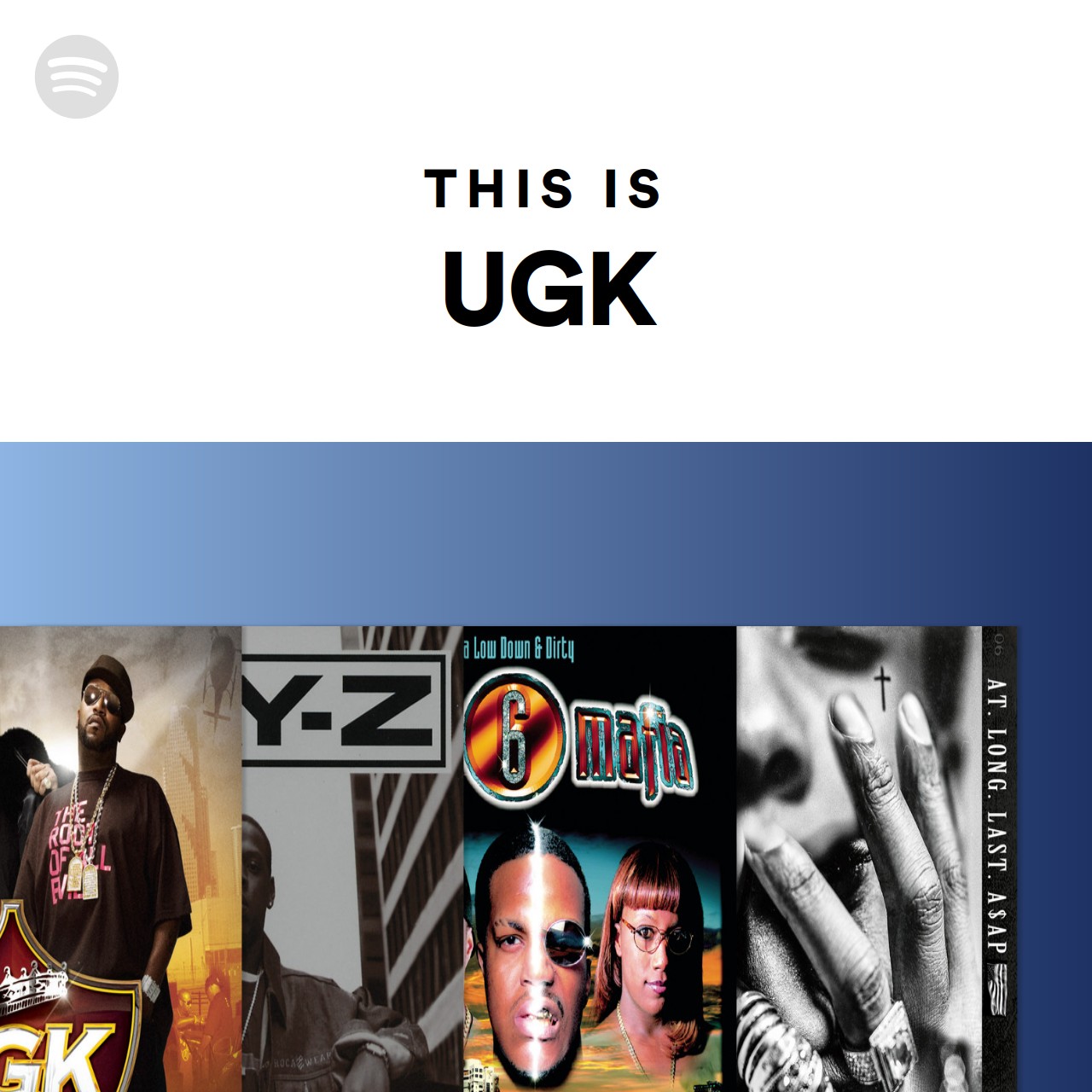 This Is UGK | Spotify Playlist