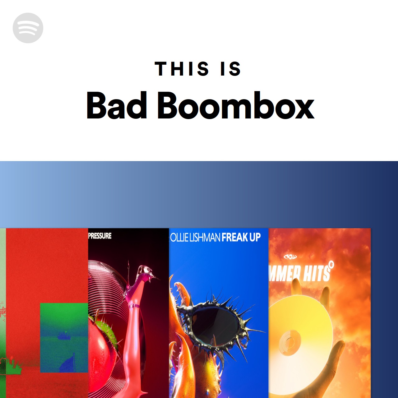 This Is Bad Boombox | Spotify Playlist