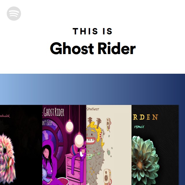 This Is Ghost Rider - playlist by Spotify | Spotify