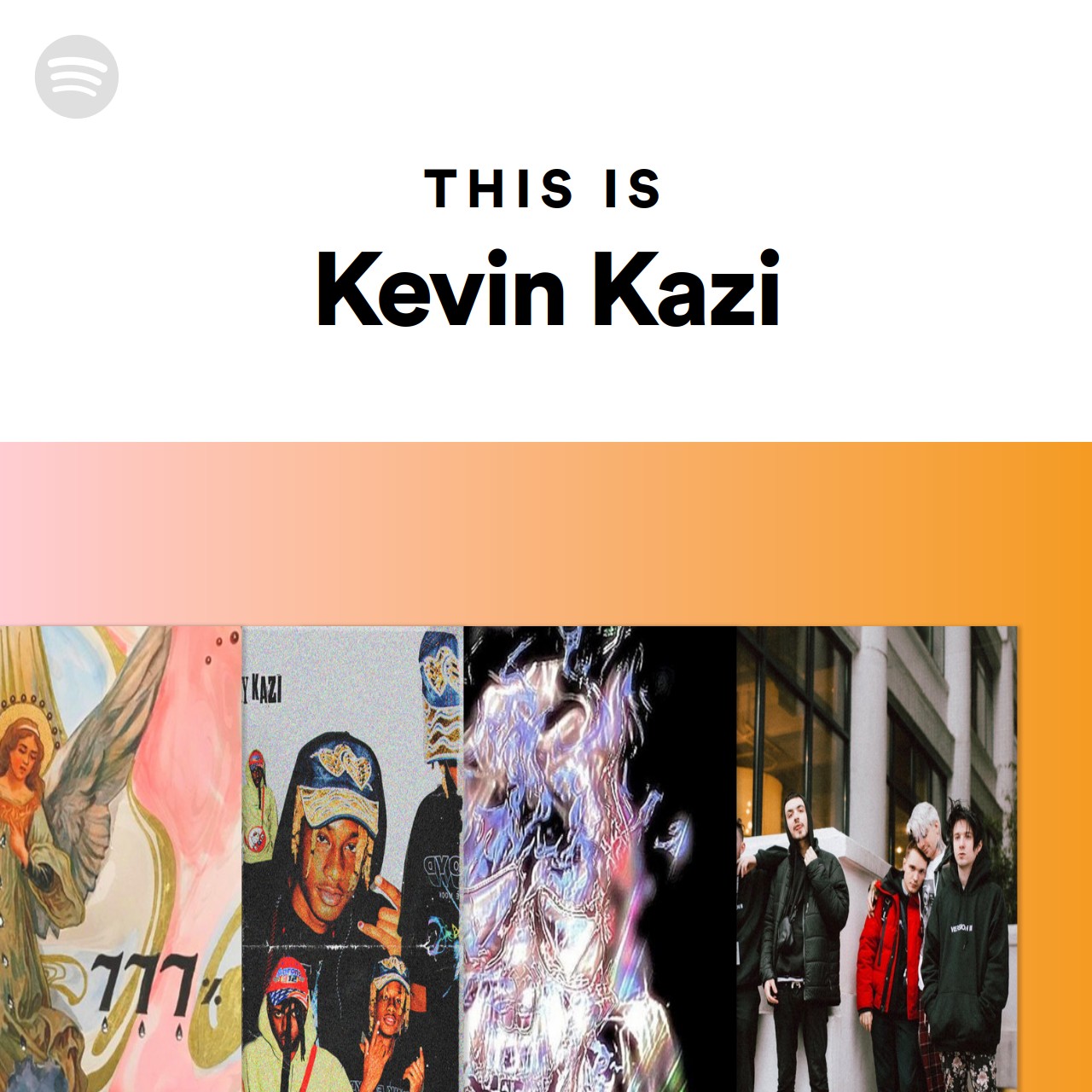 This Is Kevin Kazi | Spotify Playlist