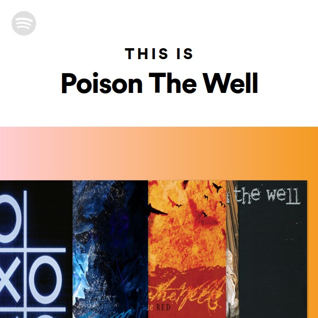 Poison The Well | Spotify
