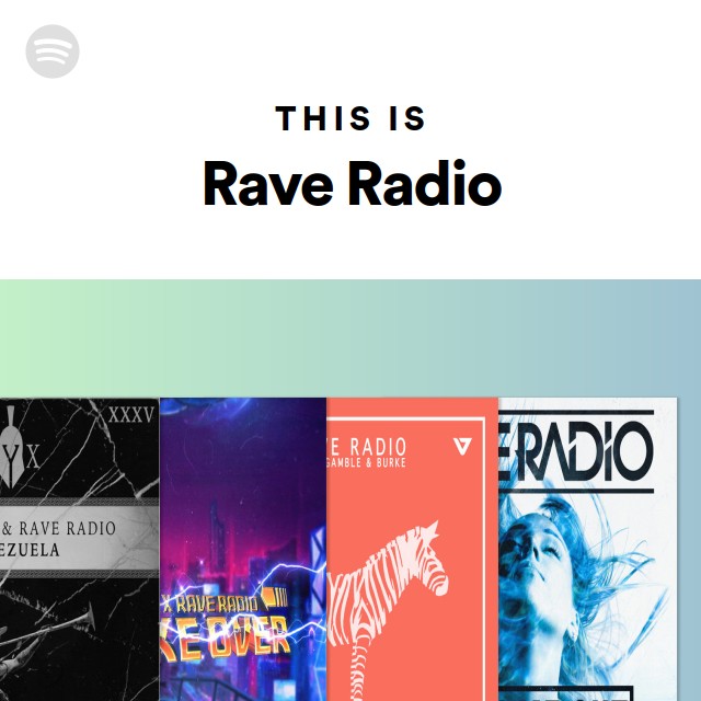 This Is Rave Radio - playlist by Spotify | Spotify