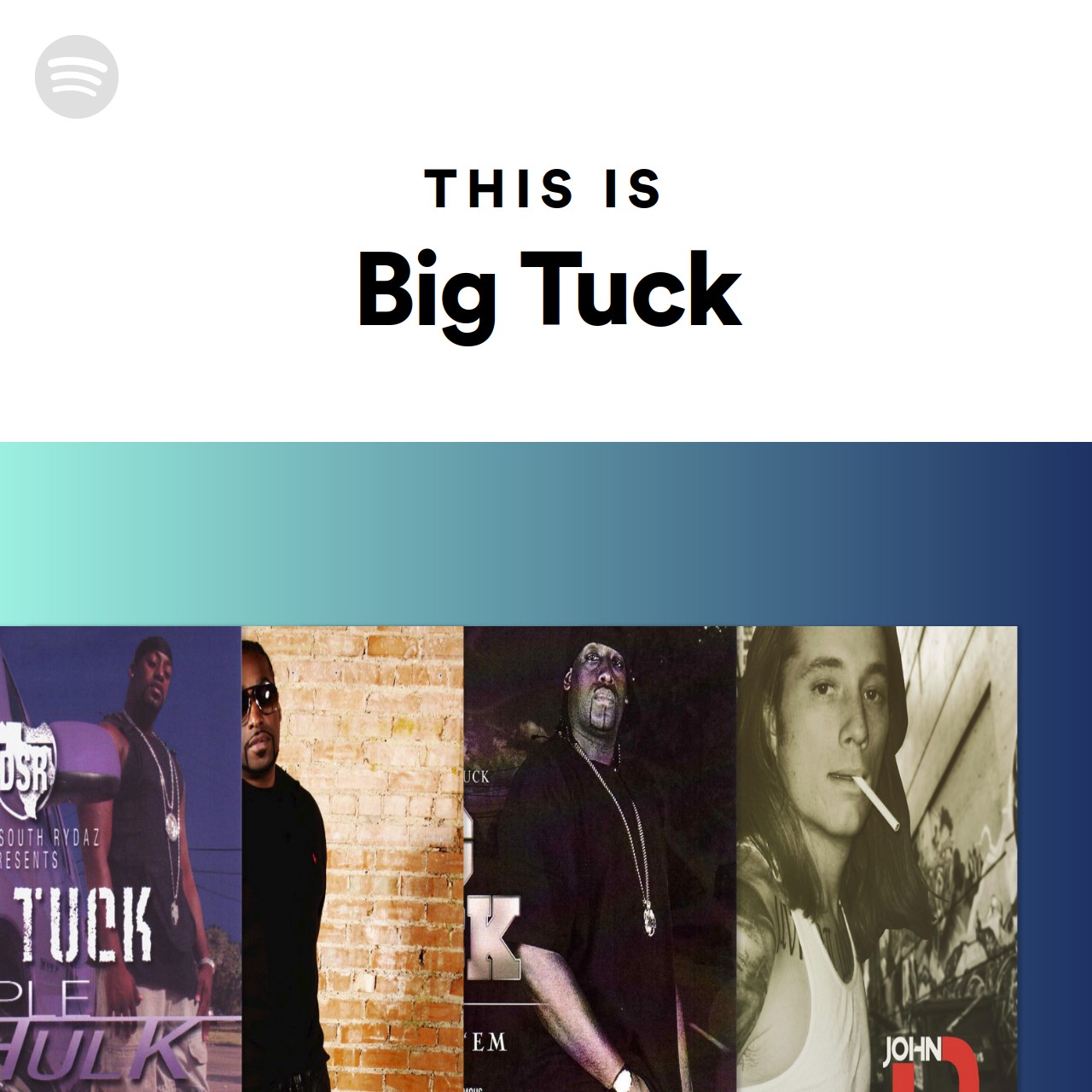 This Is Big Tuck | Spotify Playlist