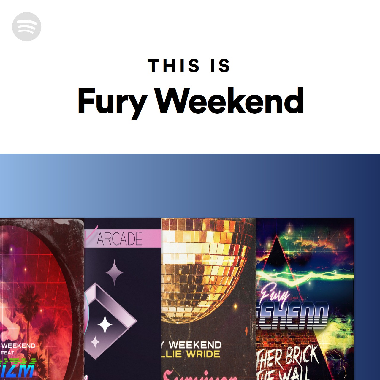This Is Fury Weekend | Spotify Playlist