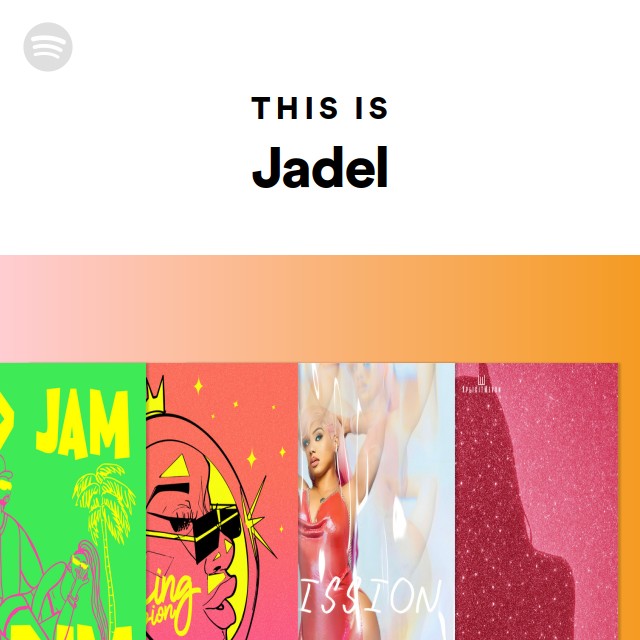This Is Jadel - playlist by Spotify | Spotify
