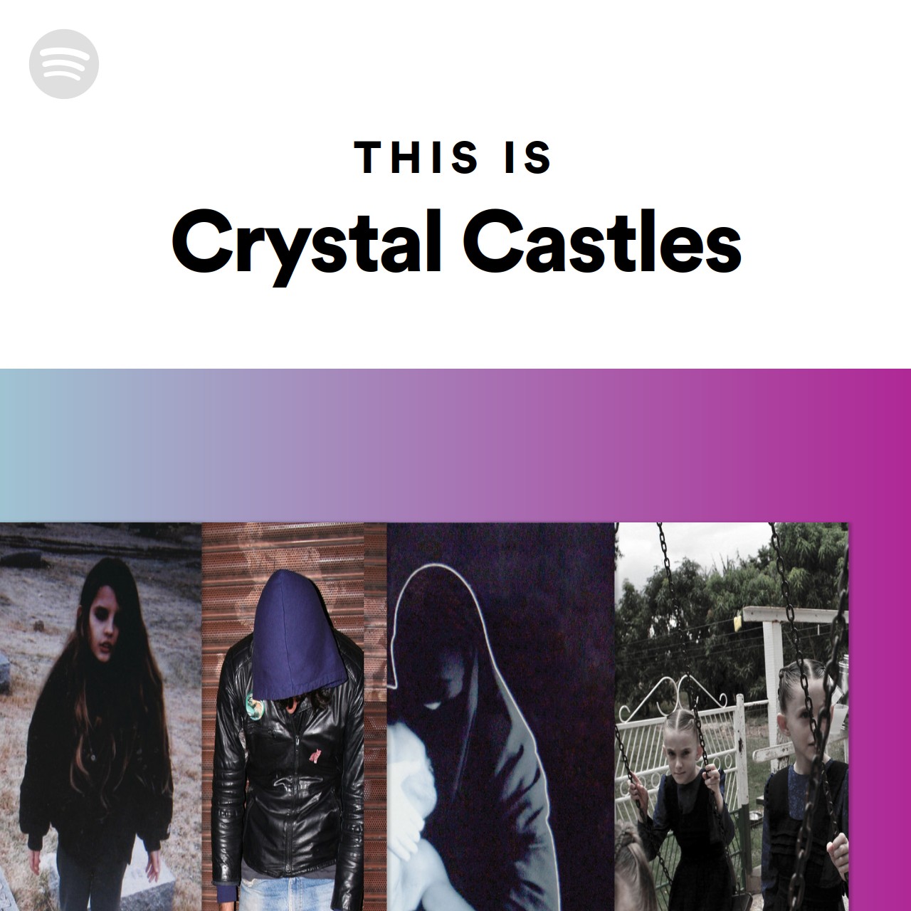 This Is Crystal Castles | Spotify Playlist