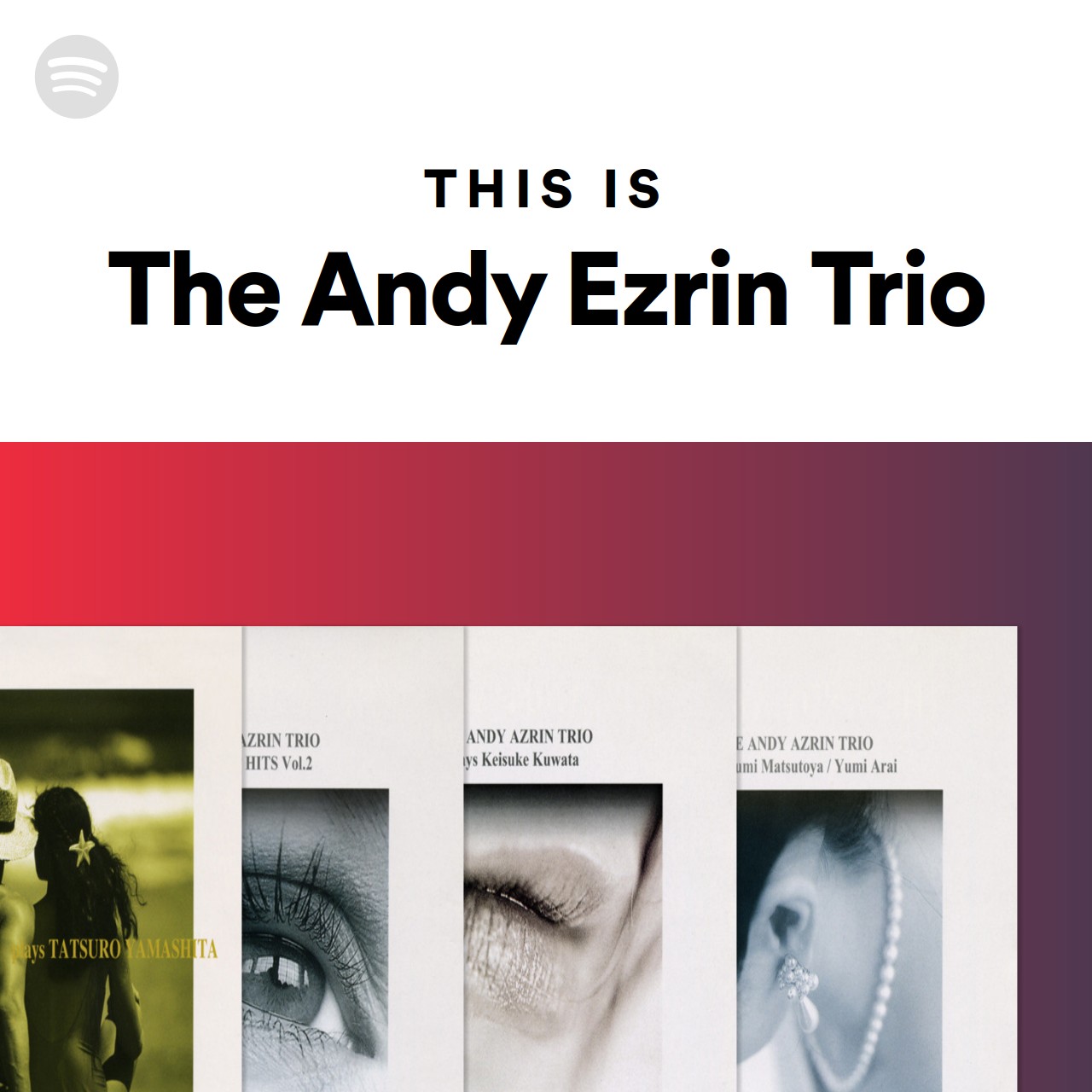 This Is The Andy Ezrin Trio | Spotify Playlist