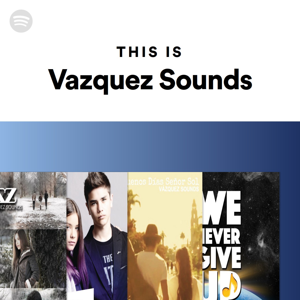 This Is Vazquez Sounds | Spotify Playlist