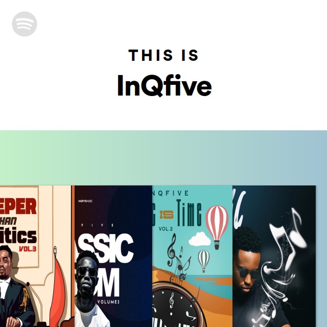 This Is InQfive - playlist by Spotify | Spotify