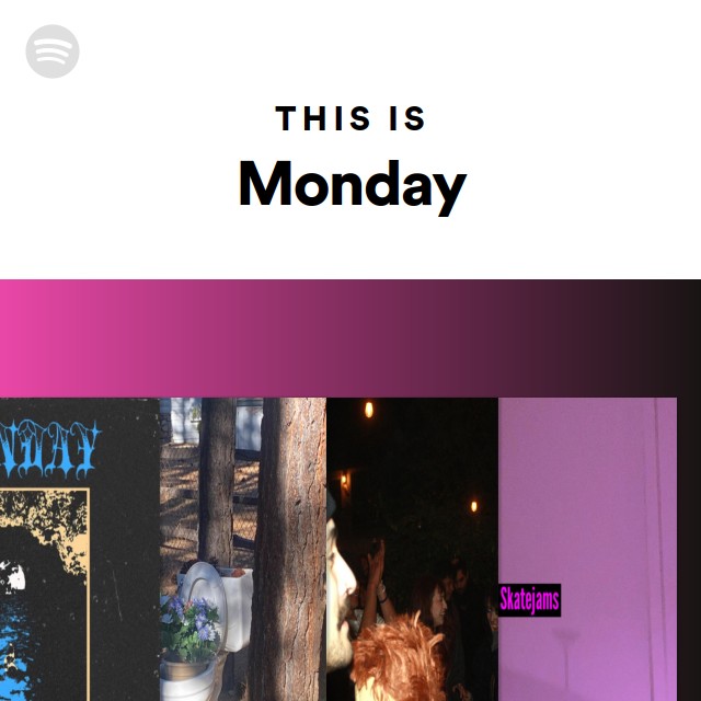 This Is Monday - playlist by Spotify | Spotify