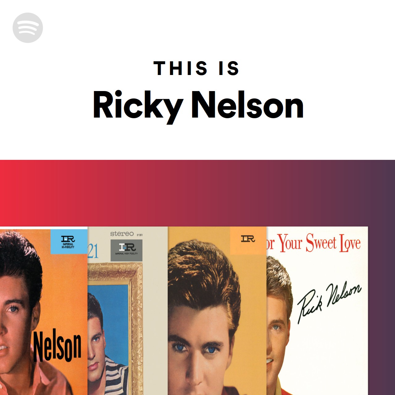 This Is Ricky Nelson | Spotify Playlist