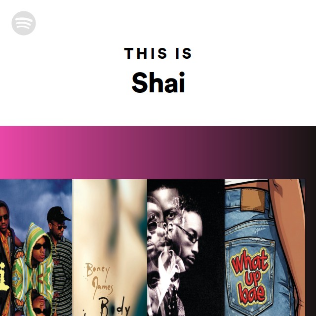 Shai | Spotify