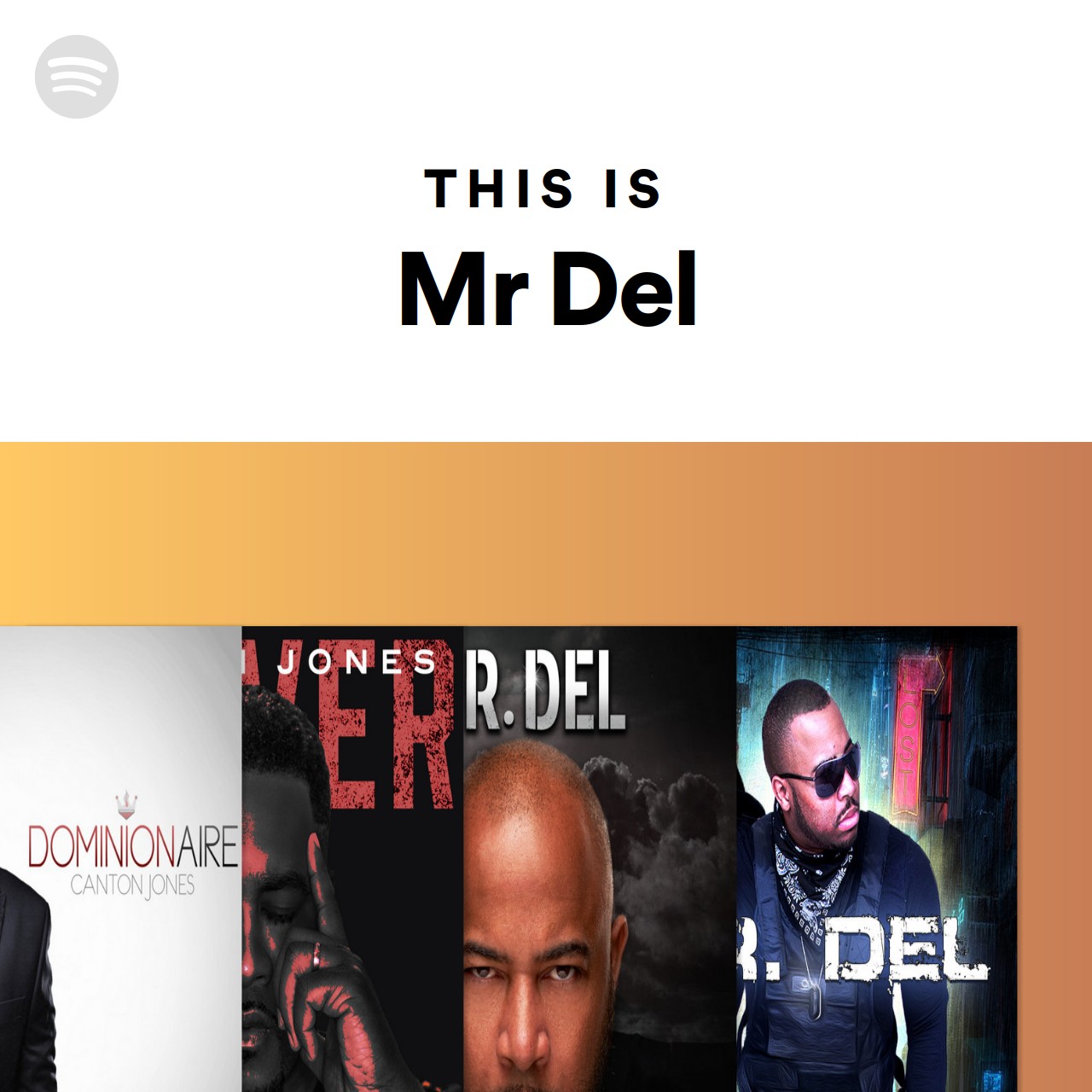 This Is Mr Del | Spotify Playlist