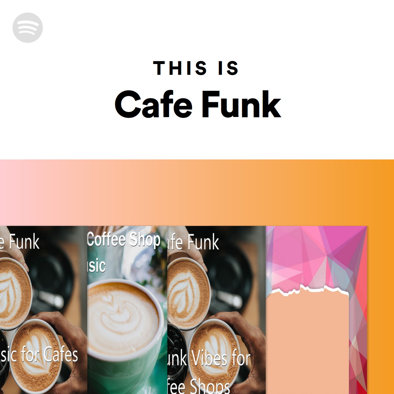 This Is Cafe Funk | Spotify Playlist