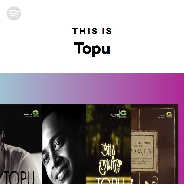 This Is Topu - playlist by Spotify | Spotify