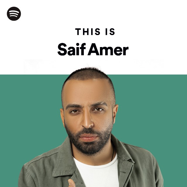 This Is Saif Amer - playlist by Spotify | Spotify