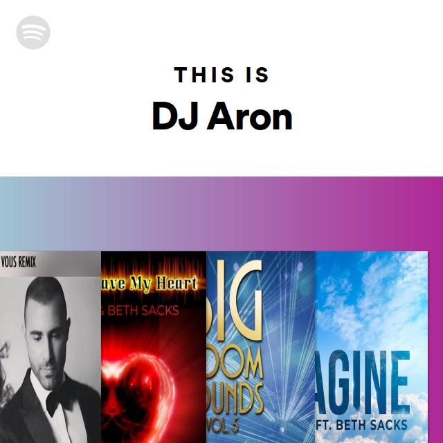 This Is DJ Aron - playlist by Spotify | Spotify