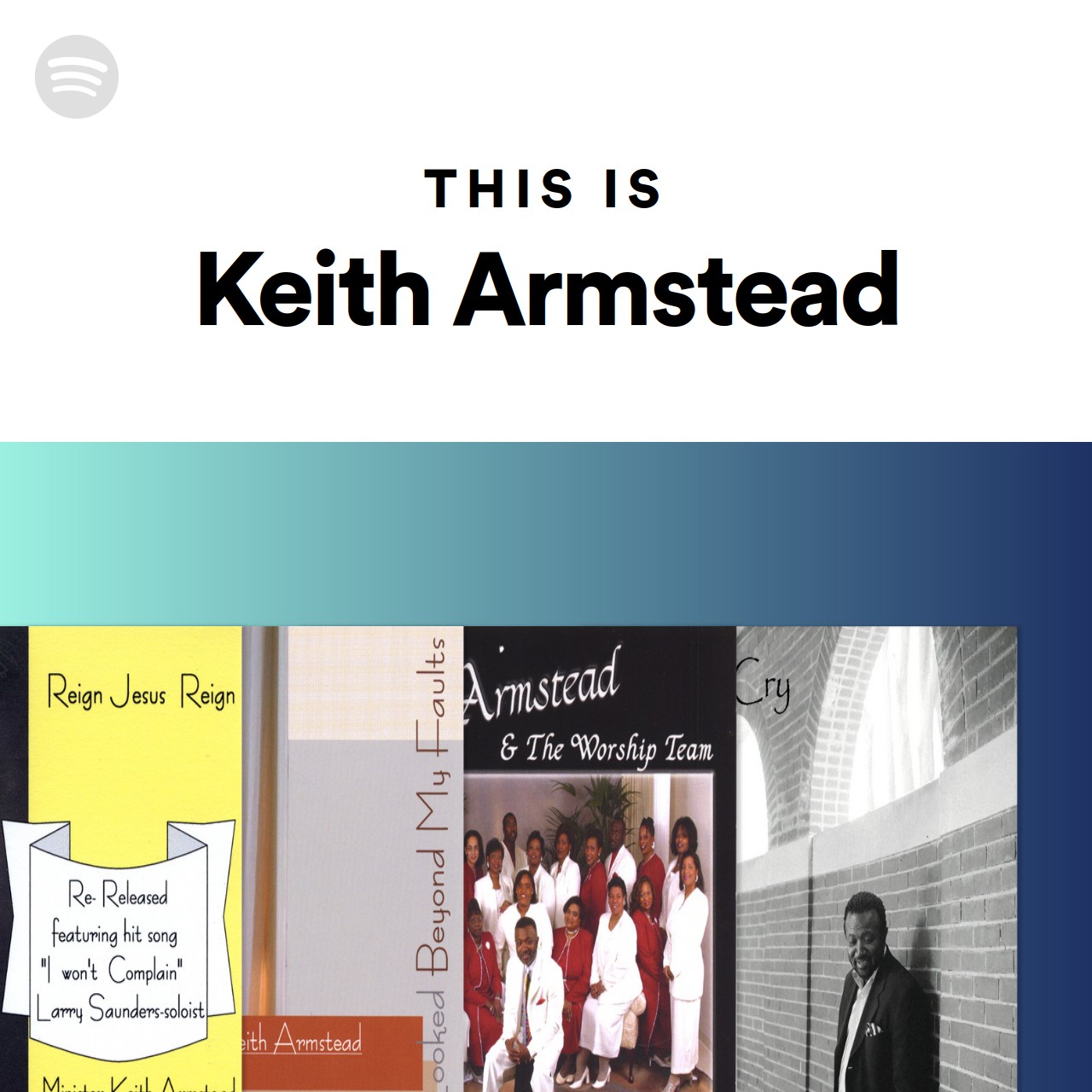 This Is Keith Armstead | Spotify Playlist
