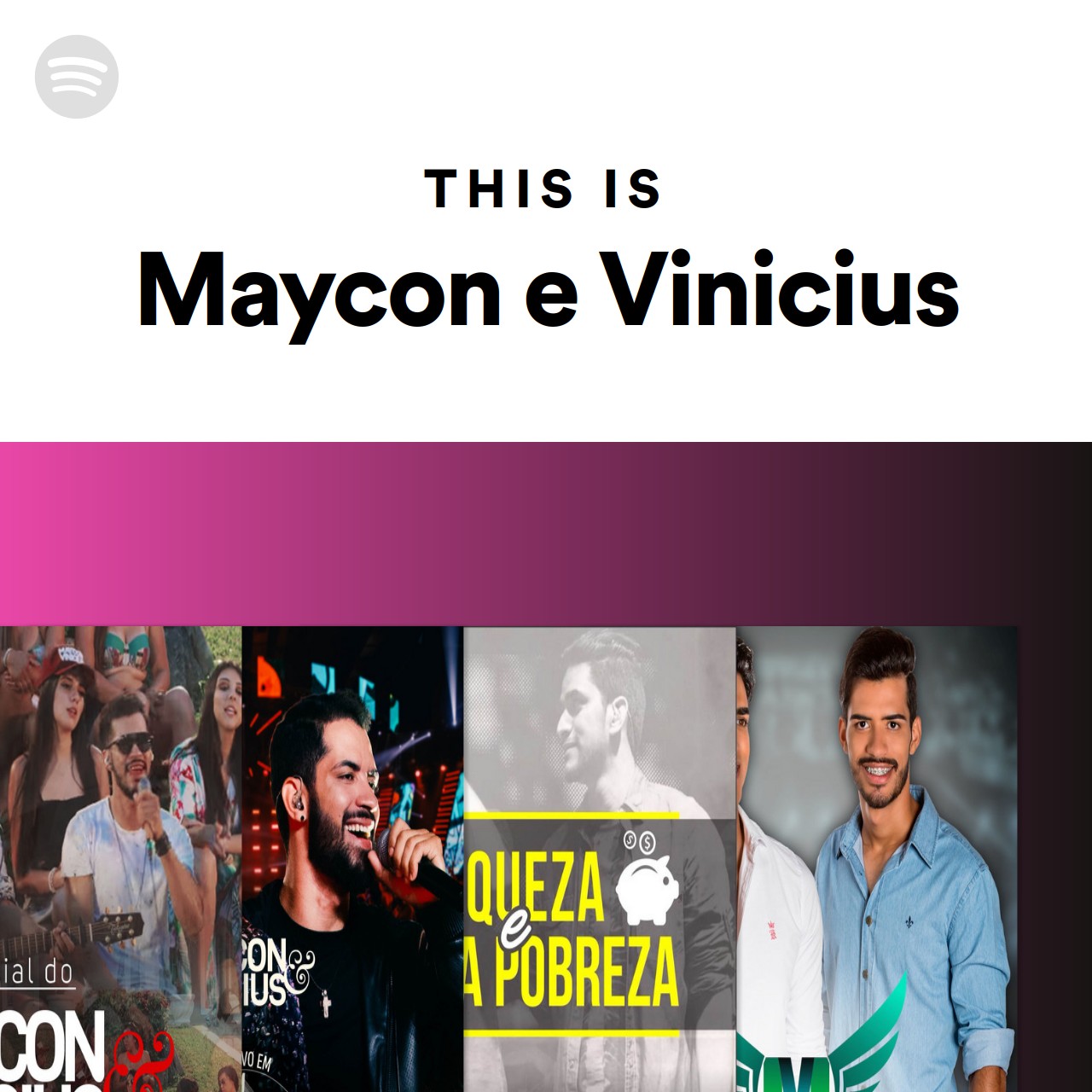 This Is Maycon e Vinicius | Spotify Playlist