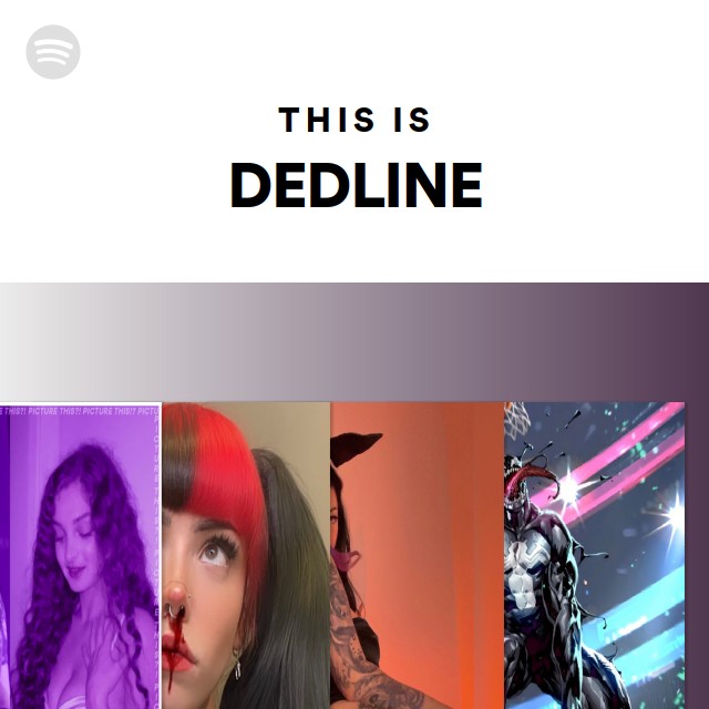 This Is DEDLINE - playlist by Spotify | Spotify