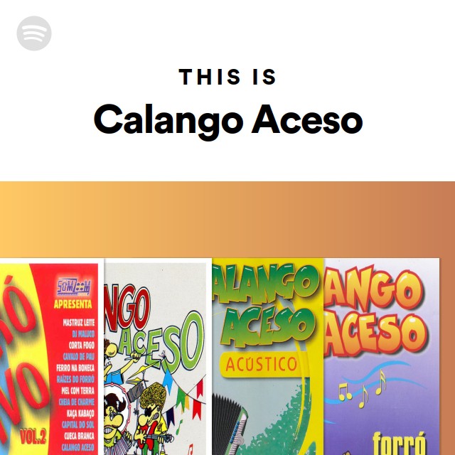 This Is Calango Aceso - playlist by Spotify | Spotify