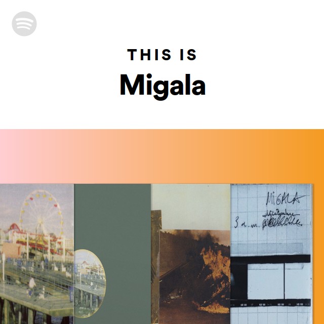Migala | Spotify