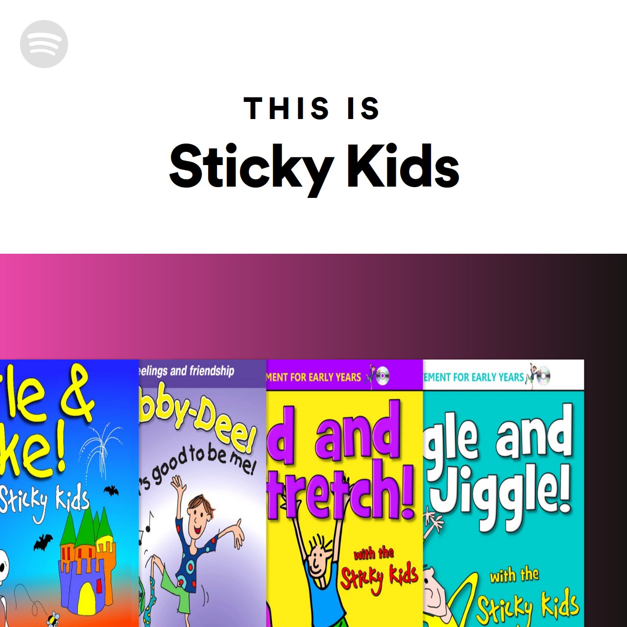 This Is Sticky Kids | Spotify Playlist