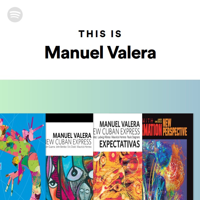 This Is Manuel Valera - playlist by Spotify | Spotify