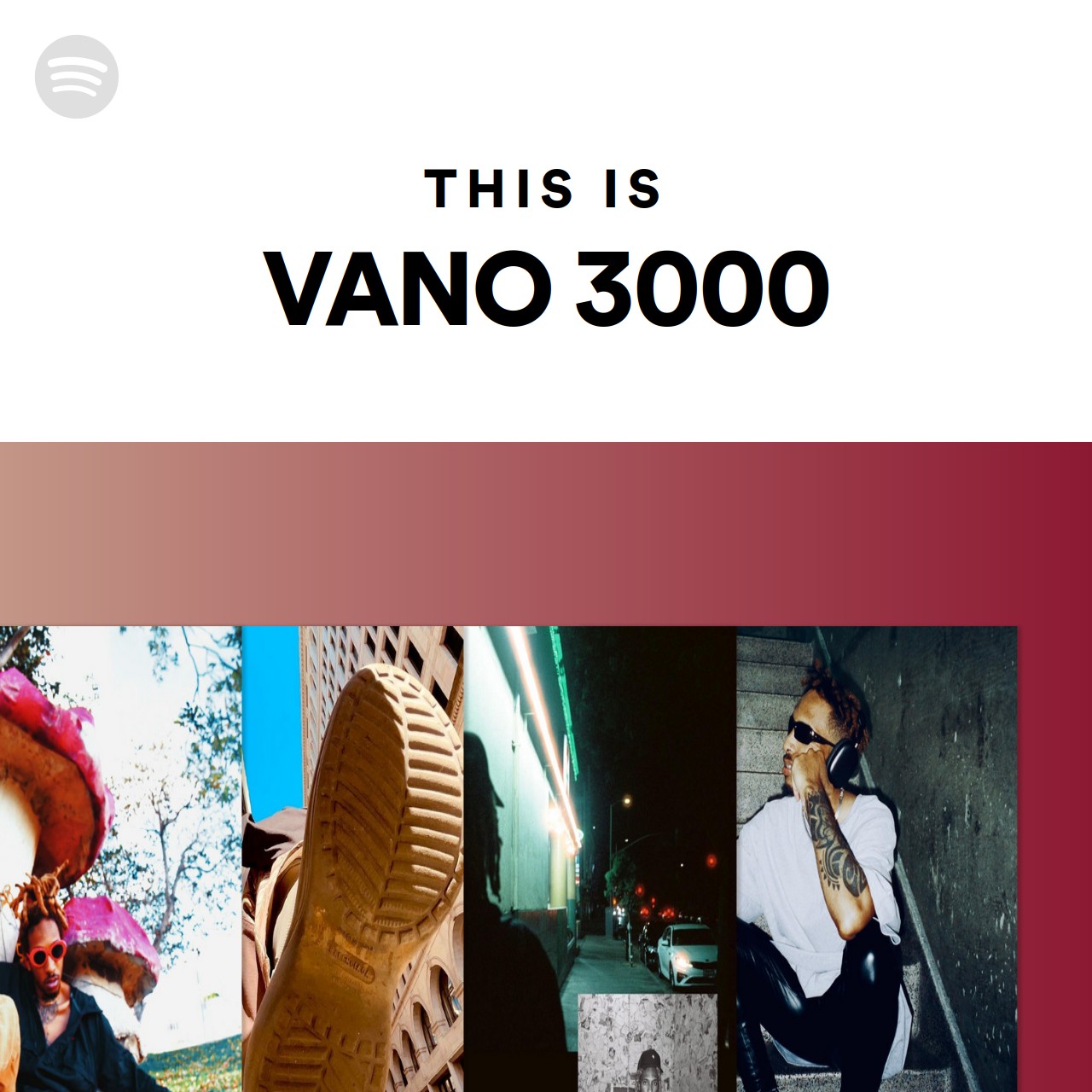 This Is VANO 3000 | Spotify Playlist
