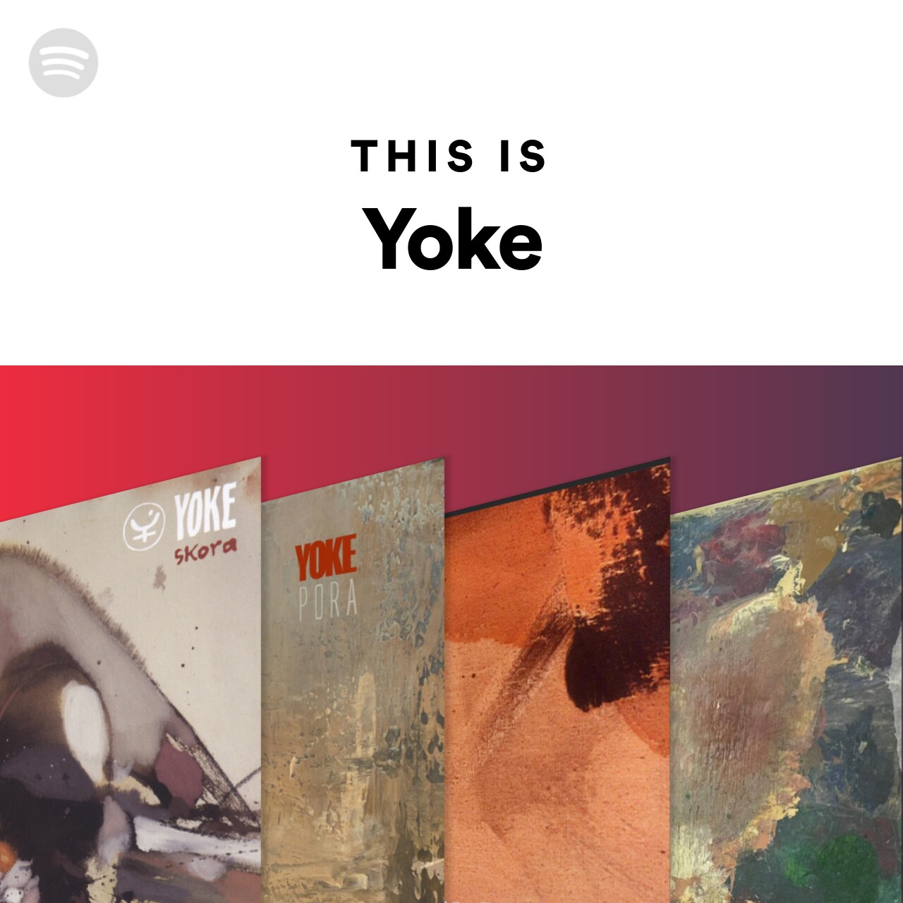 This Is Yoke | Spotify Playlist