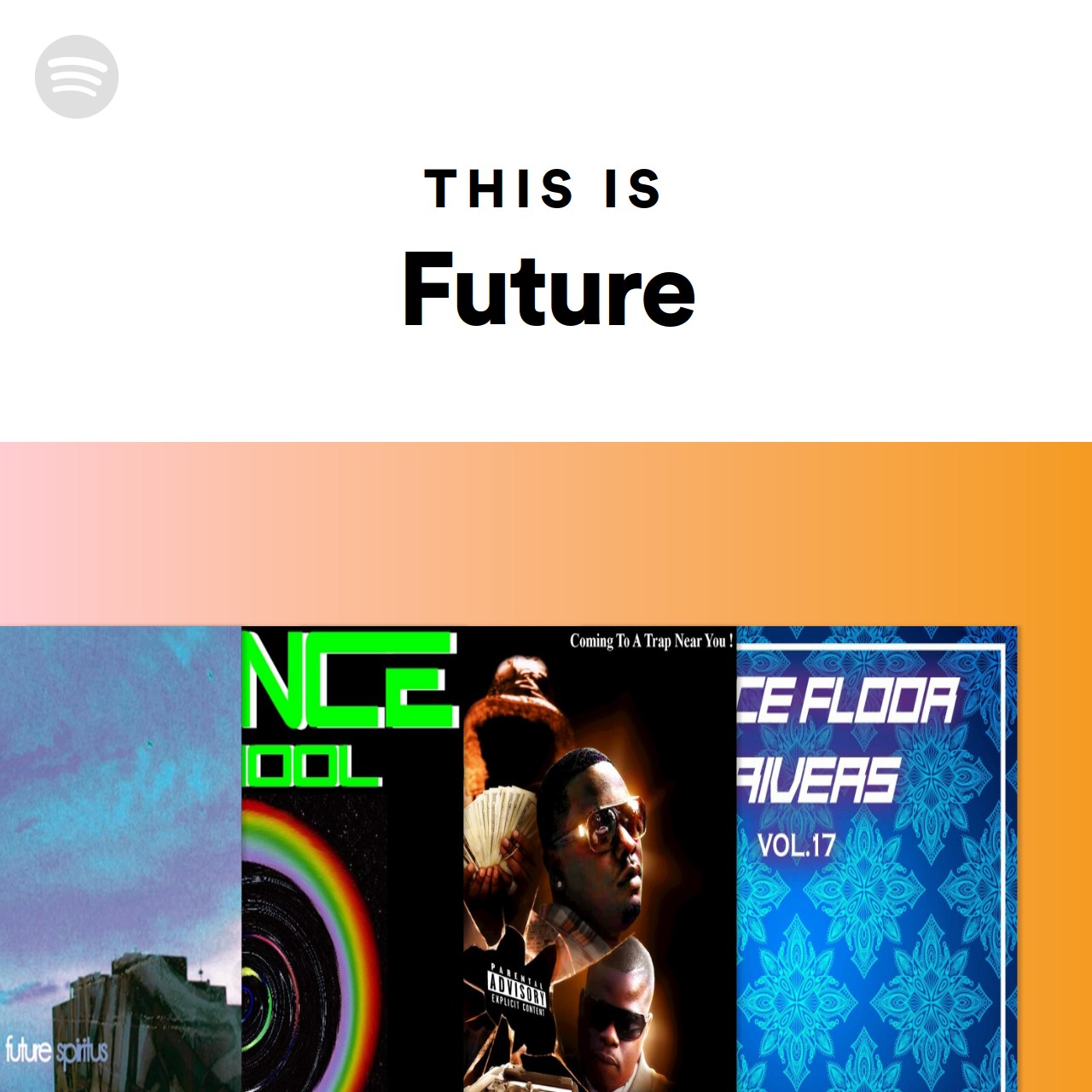 This Is Future | Spotify Playlist