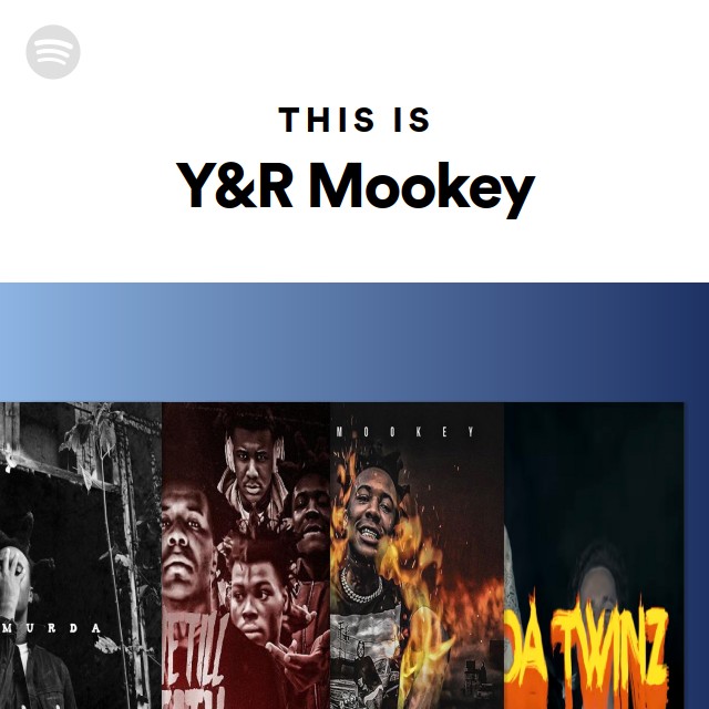 This Is Y&R Mookey - playlist by Spotify | Spotify