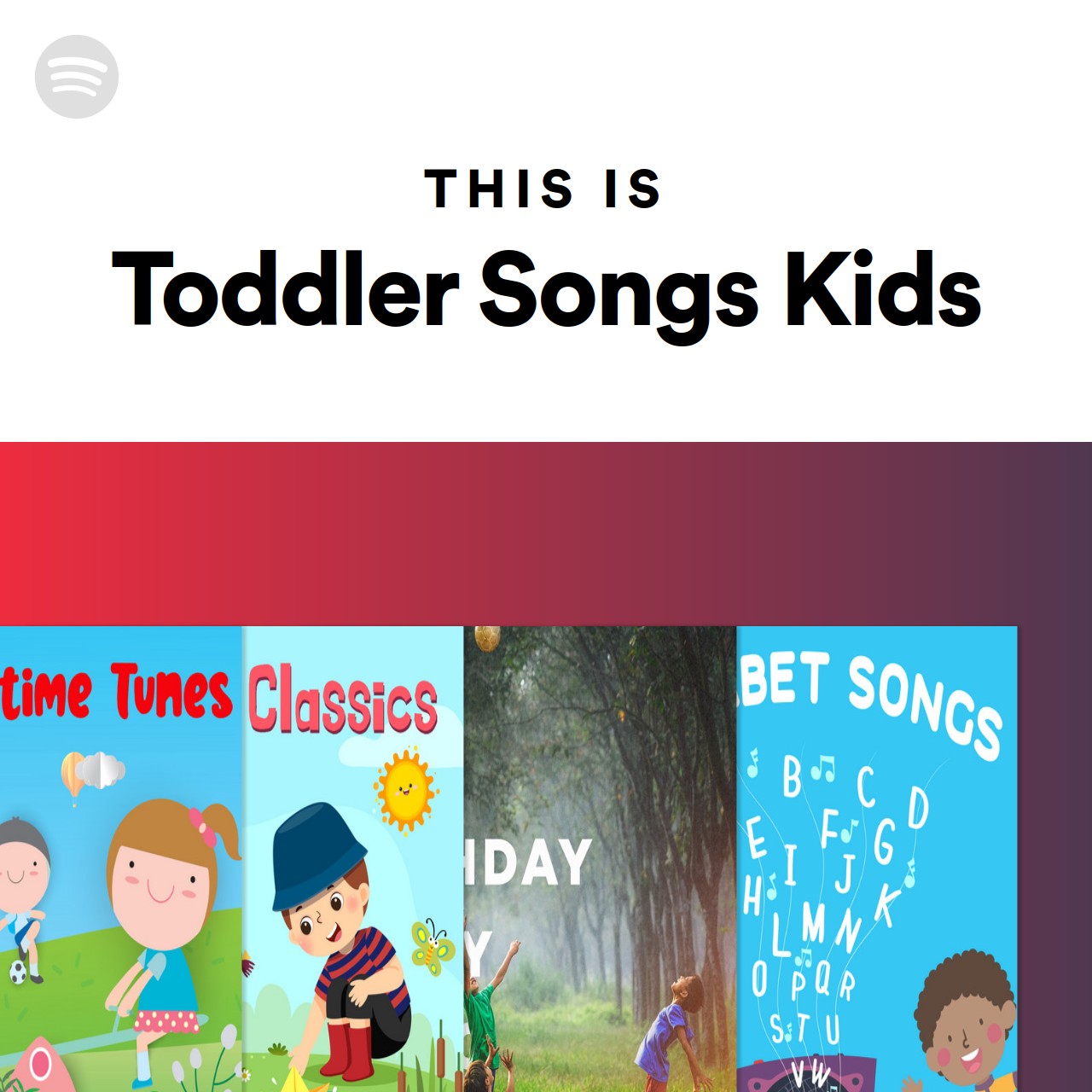 This Is Toddler Songs Kids | Spotify Playlist