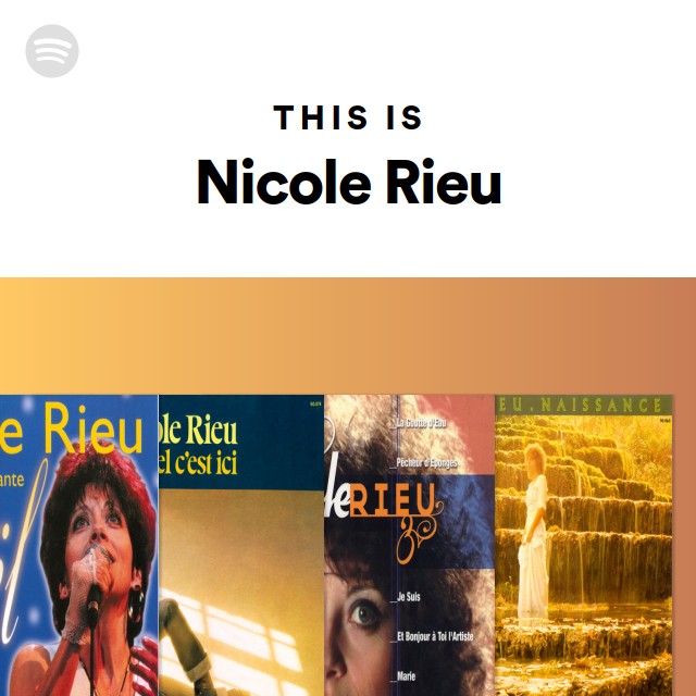 This Is Nicole Rieu - playlist by Spotify | Spotify