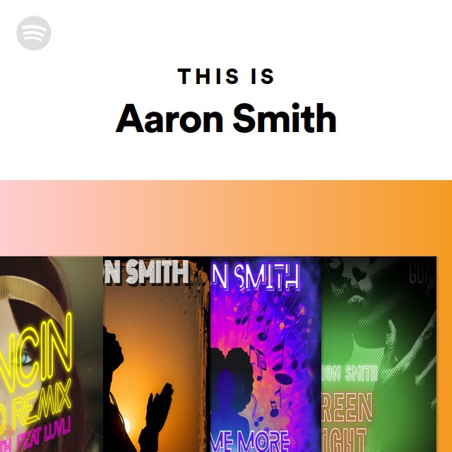 This Is Aaron Smith - playlist by Spotify | Spotify