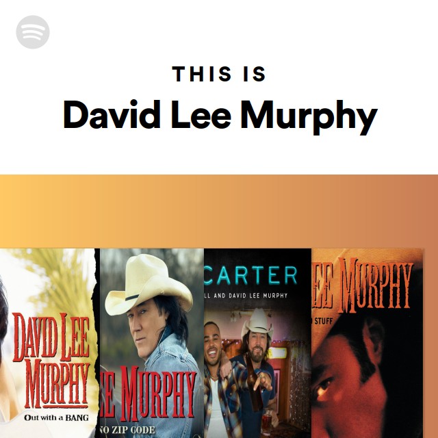 David Lee Murphy | Spotify