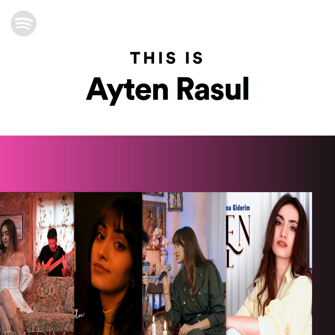 This Is Ayten Rasul | Spotify Playlist
