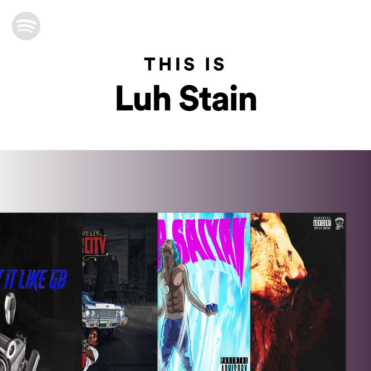 This Is Luh Stain | Spotify Playlist