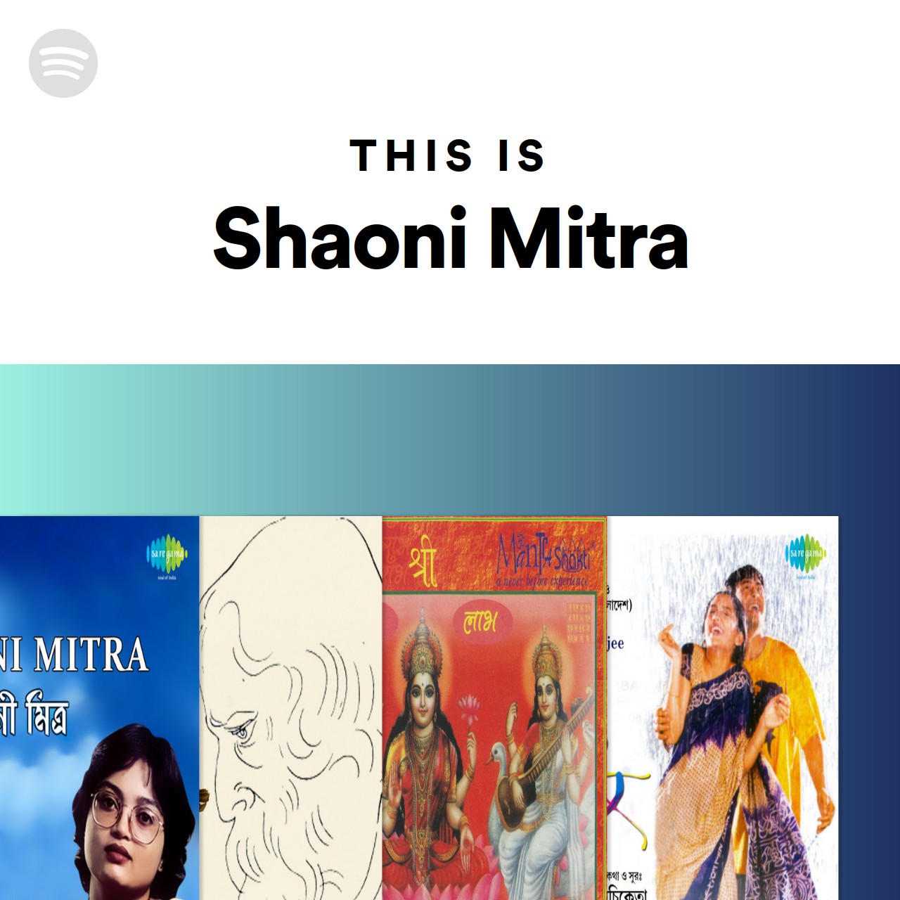 This Is Shaoni Mitra | Spotify Playlist