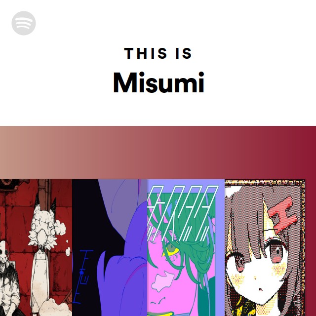 This Is Misumi - playlist by Spotify | Spotify
