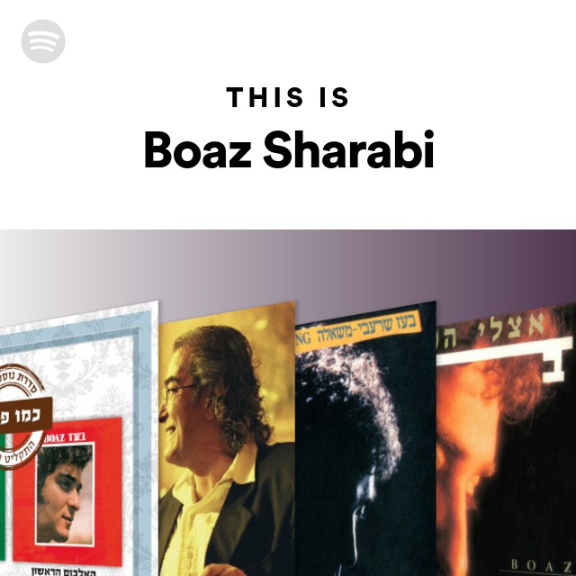 This Is Boaz Sharabi - playlist by Spotify | Spotify