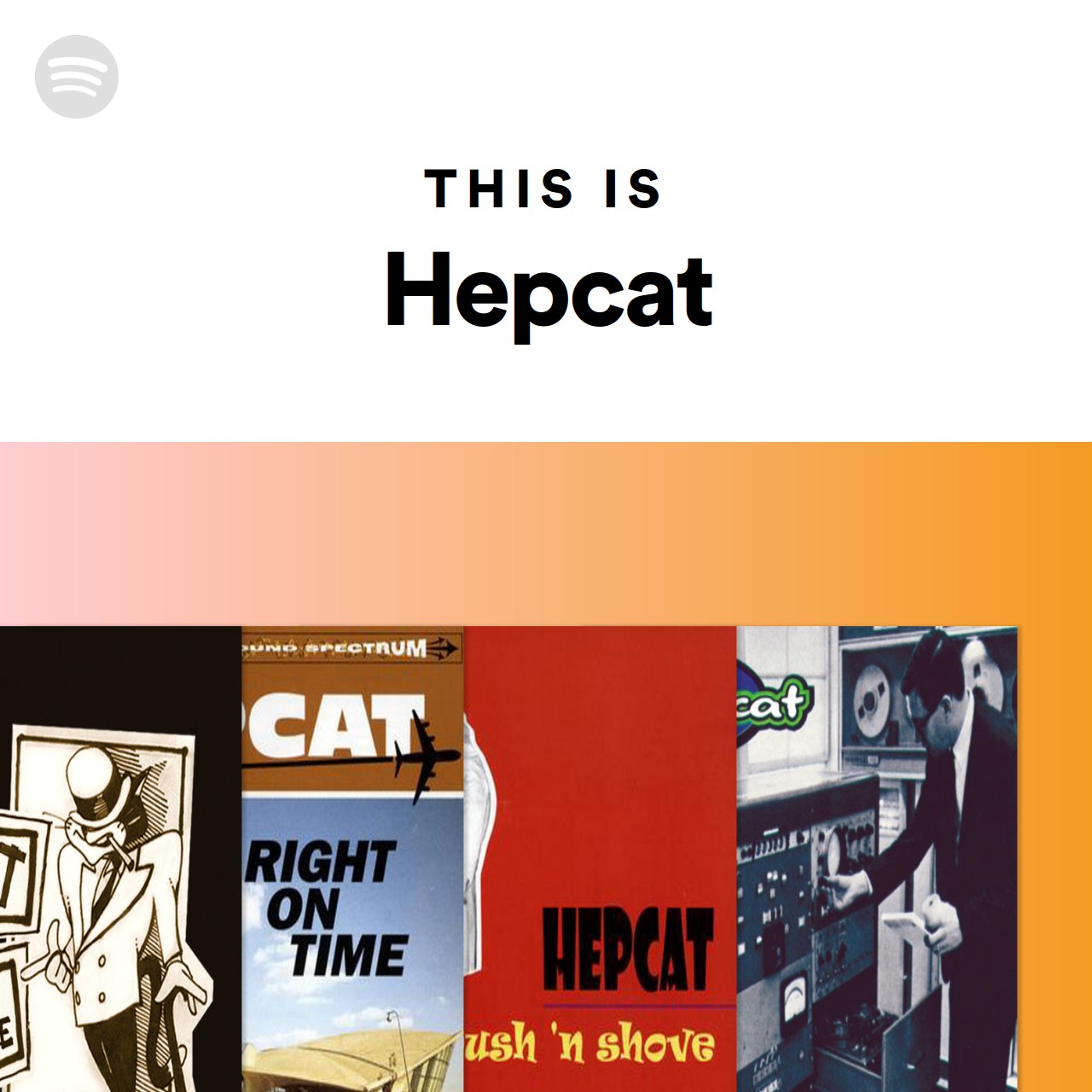 This Is Hepcat | Spotify Playlist