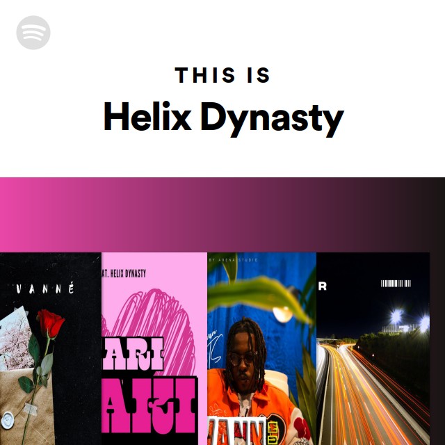 This Is Helix Dynasty - playlist by Spotify | Spotify